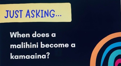 MALIHINI VS. KAMAAINA - wayneharada.com